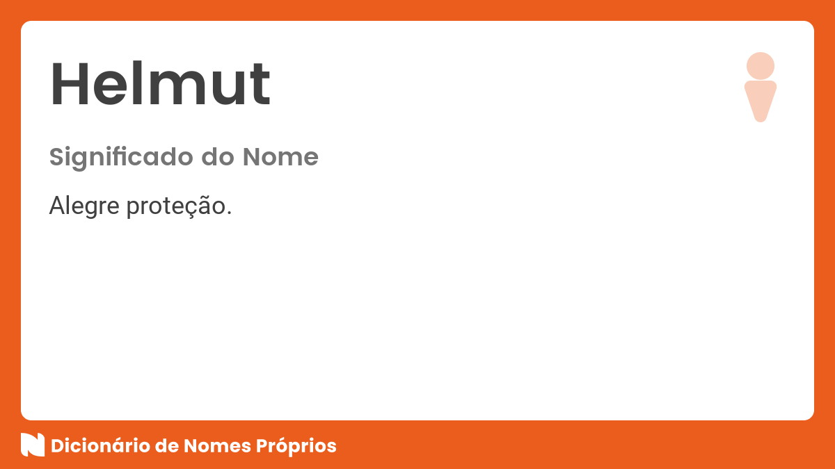 Significado do nome Helmut - Dicionário de Nomes Próprios