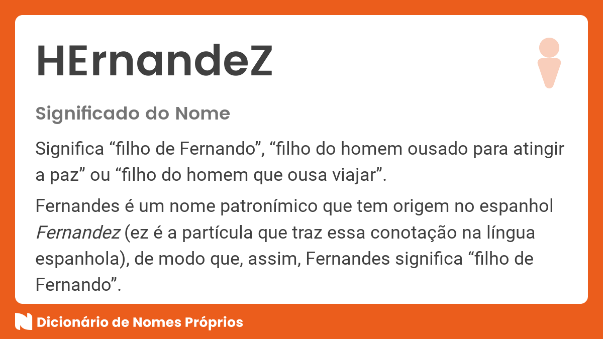 Significado do nome Fernandes - Dicionário de Nomes Próprios