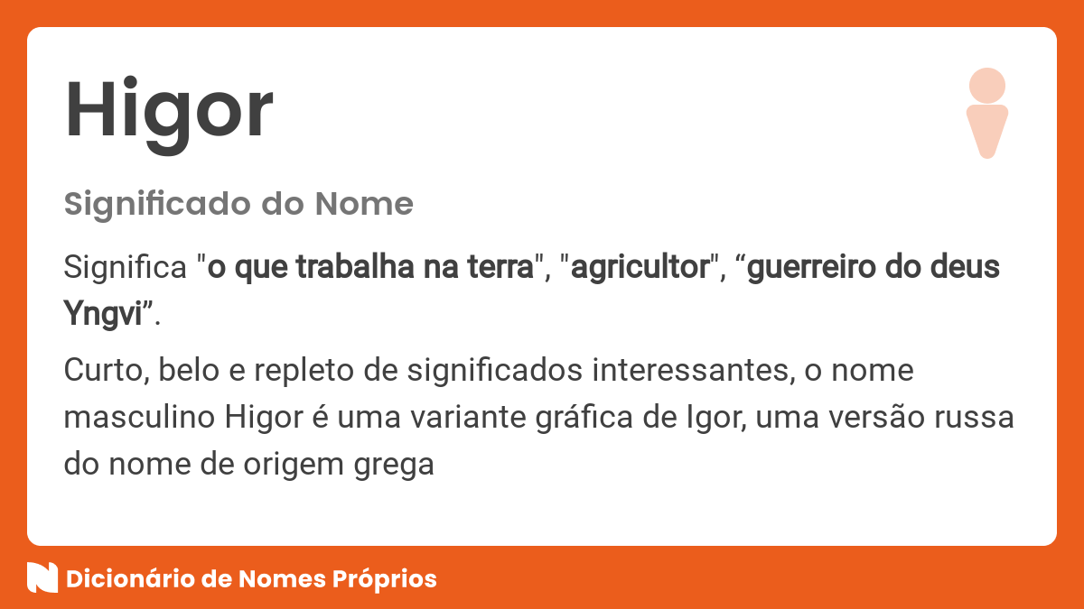 Significado do nome Higor - Dicionário de Nomes Próprios