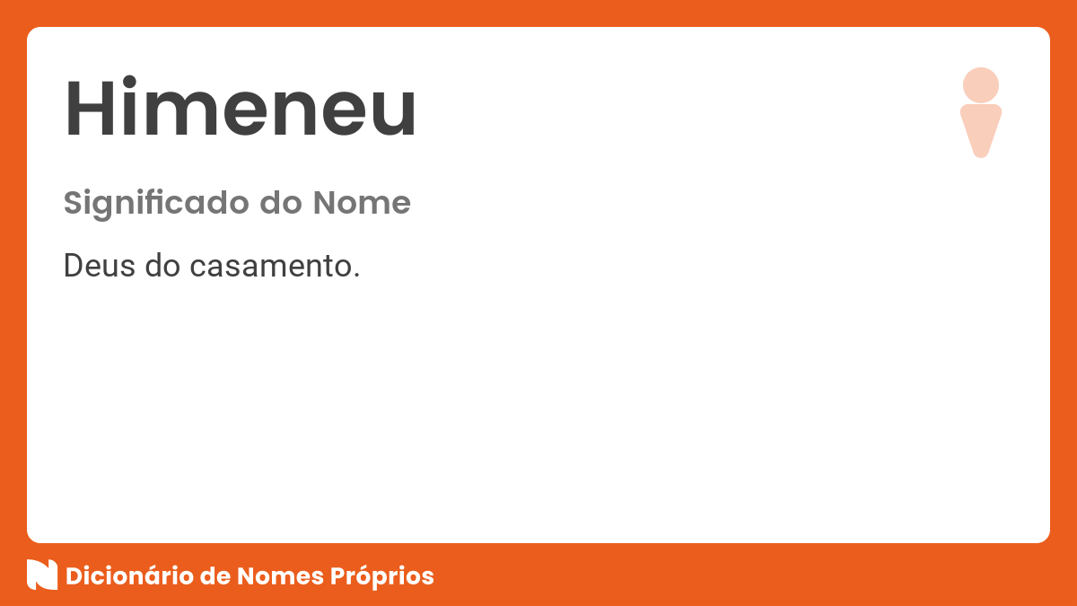 Significado do nome Himeneu - Dicionário de Nomes Próprios