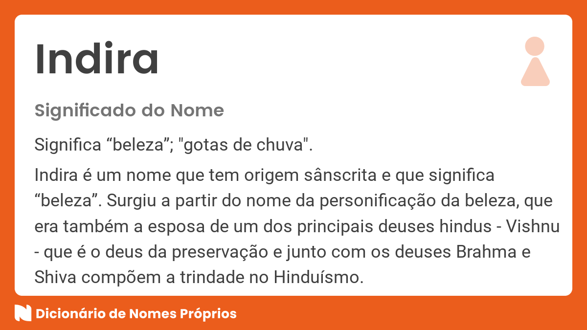 Significado do nome Indira - Dicionário de Nomes Próprios