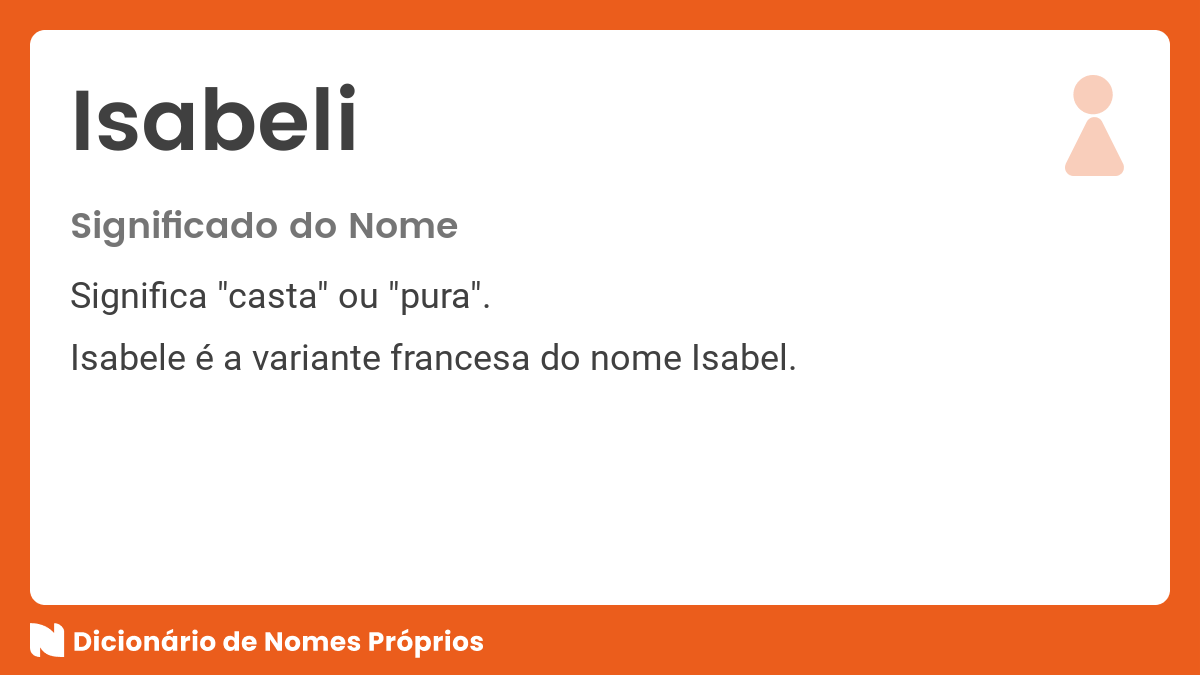 Significado do nome Isabele - Dicionário de Nomes Próprios