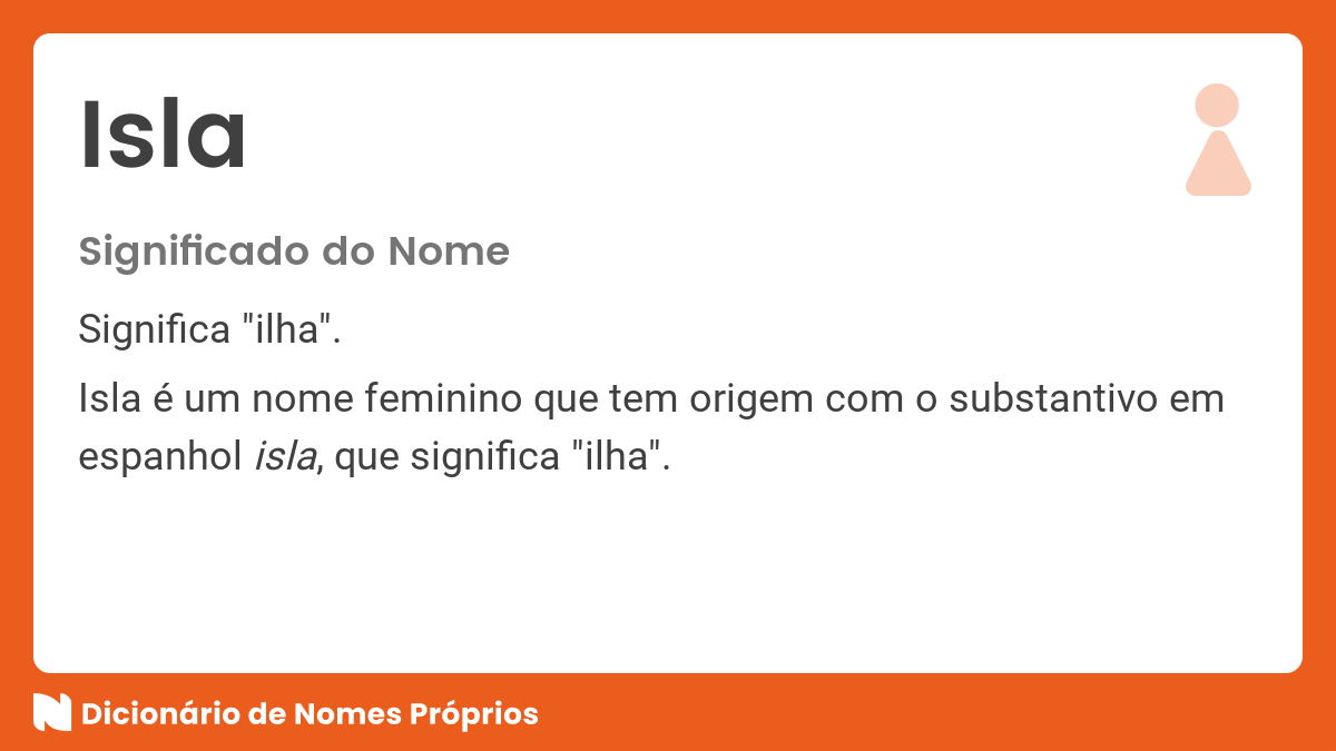 Significado do nome Isla - Dicionário de Nomes Próprios