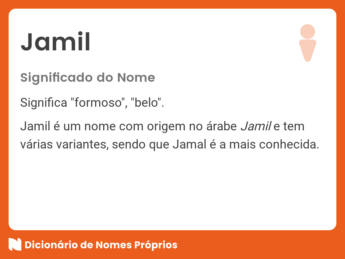 Significado do nome Jamil - Dicionário de Nomes Próprios