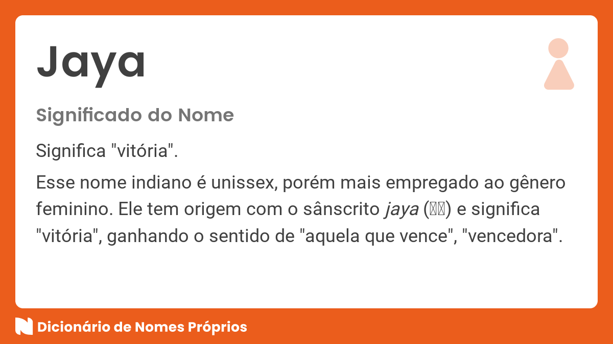 Significado do nome Jaya - Dicionário de Nomes Próprios