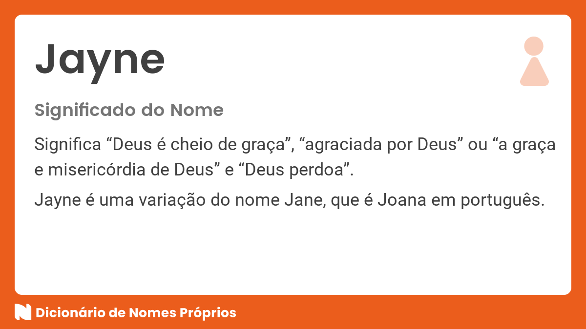 Significado do nome Jayne - Dicionário de Nomes Próprios