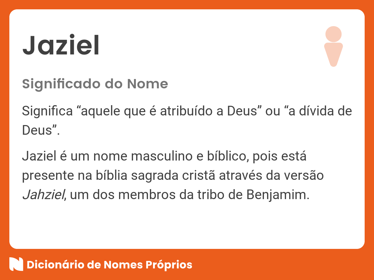 Significado do nome Jaziel - Dicionário de Nomes Próprios