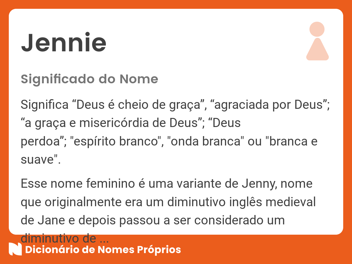 Significado do nome Jennie - Dicionário de Nomes Próprios