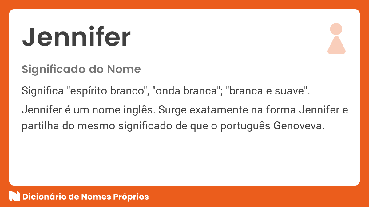 Significado do nome Jennifer - Dicionário de Nomes Próprios
