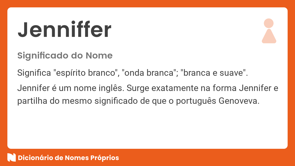 Significado do nome Jennifer - Dicionário de Nomes Próprios