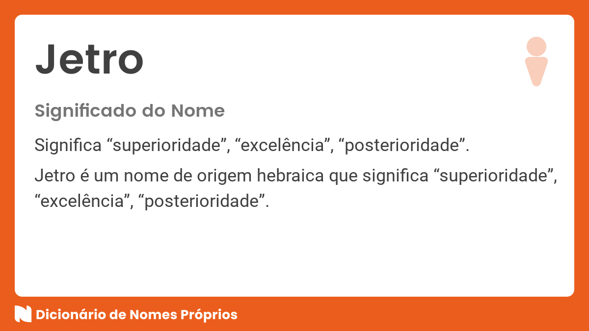 Significado do nome Jetro - Dicionário de Nomes Próprios
