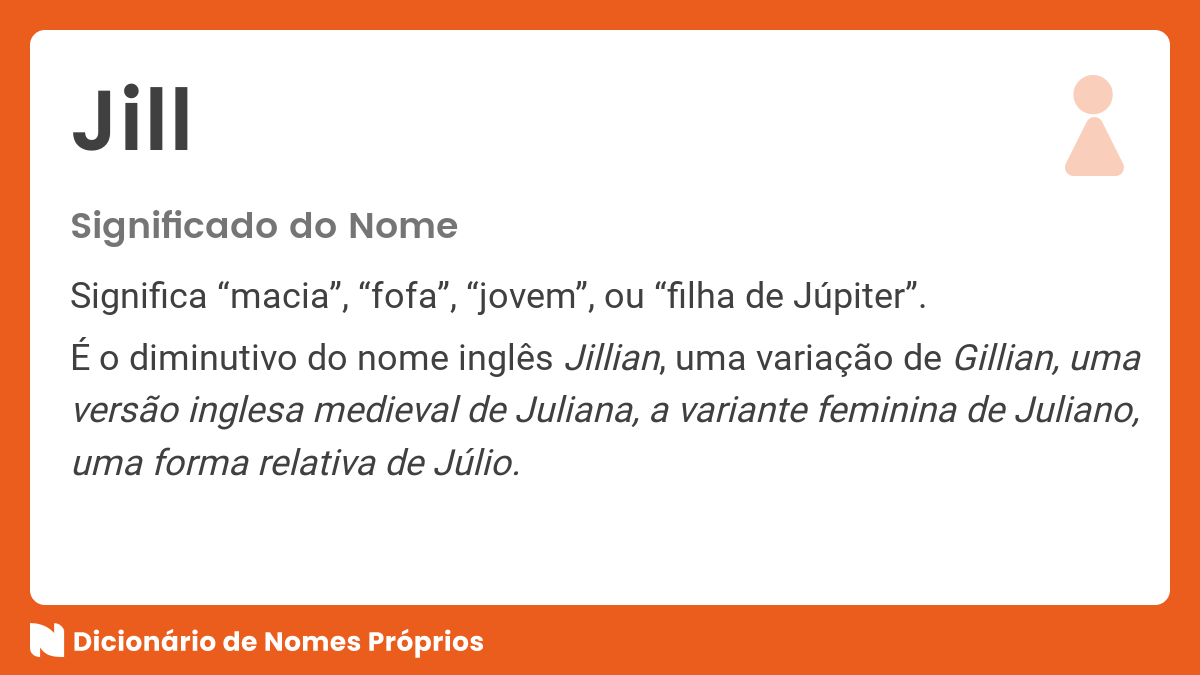 Significado do nome Jill - Dicionário de Nomes Próprios