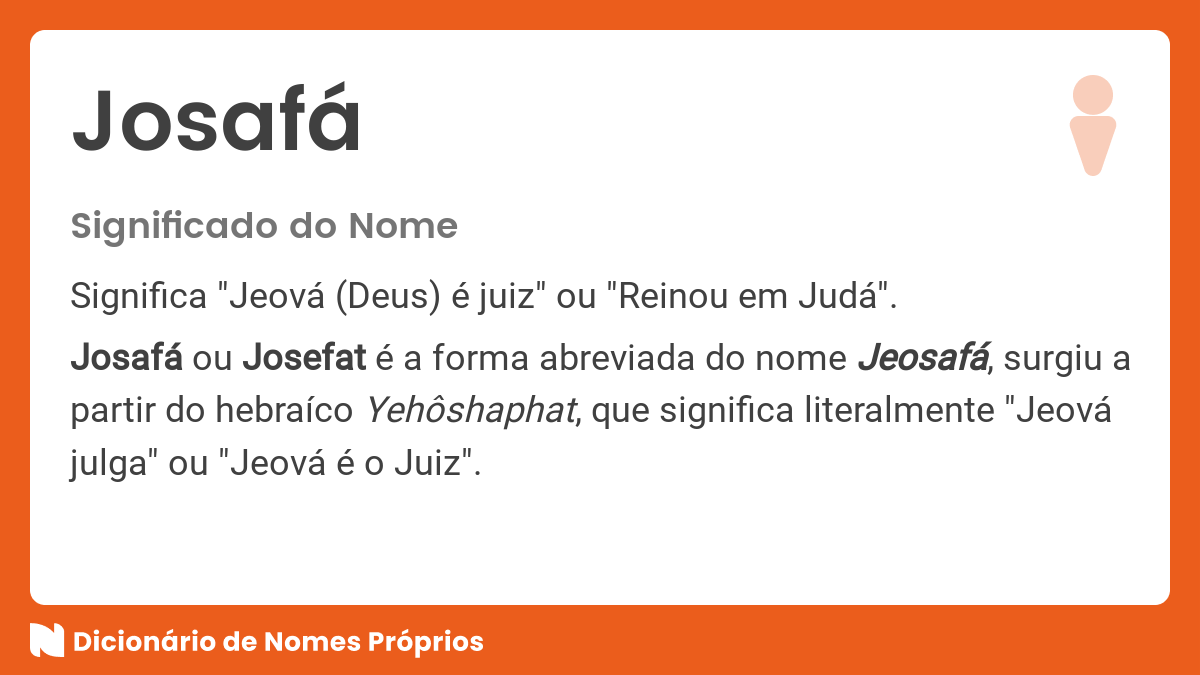 Significado do nome Josafá - Dicionário de Nomes Próprios