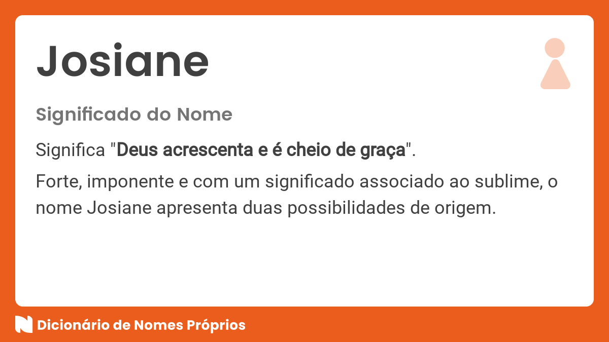 Significado do nome Josiane - Dicionário de Nomes Próprios