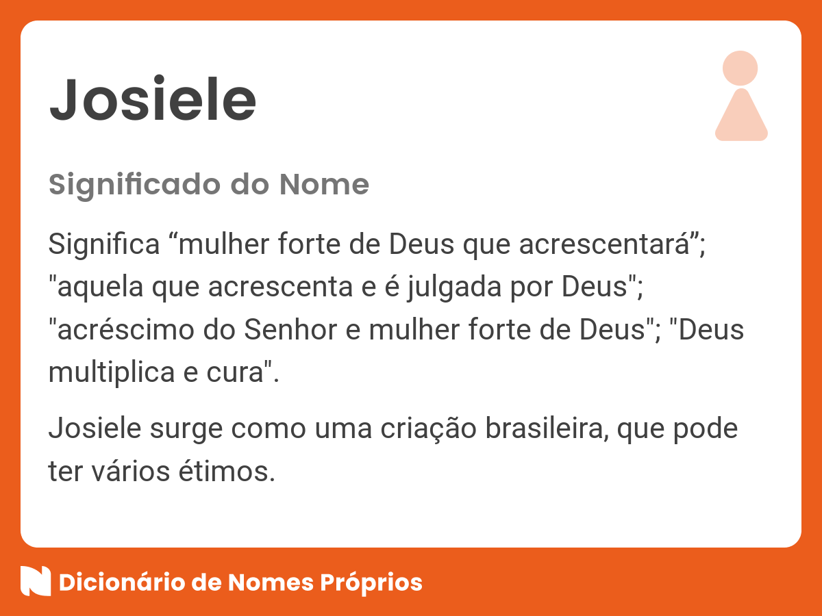 Significado do nome Josiele - Dicionário de Nomes Próprios