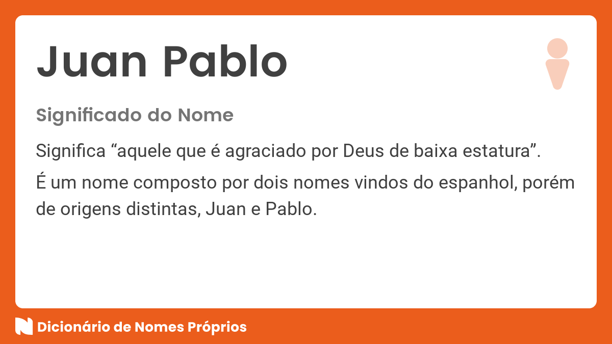 Significado do nome Juan Pablo - Dicionário de Nomes Próprios