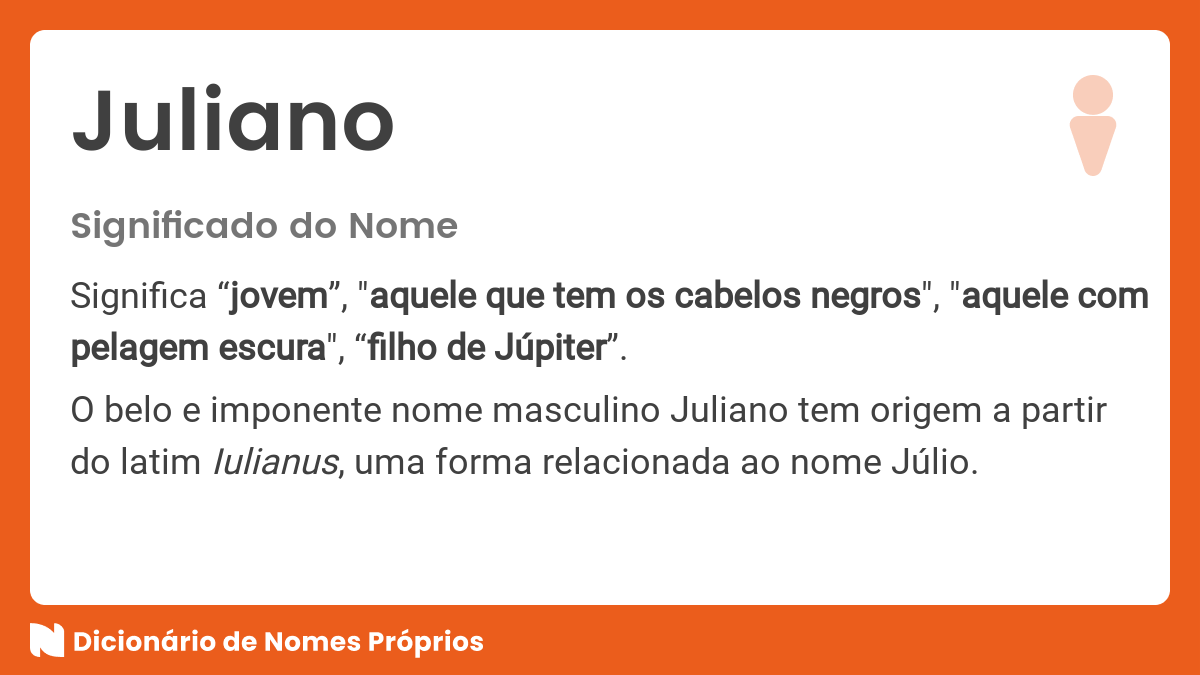 Significado do nome Juliano - Dicionário de Nomes Próprios