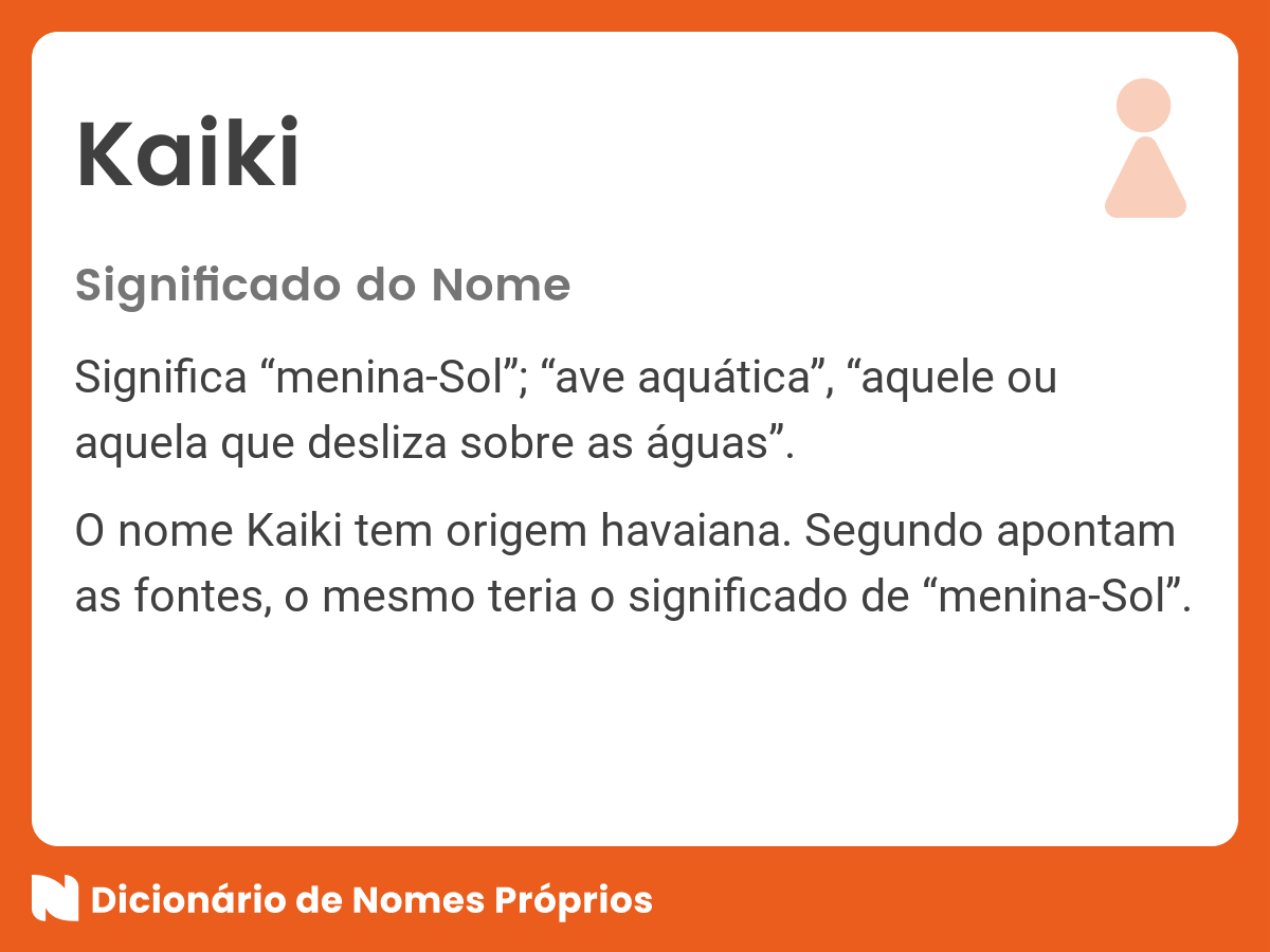 Significado do nome Kaiki - Dicionário de Nomes Próprios