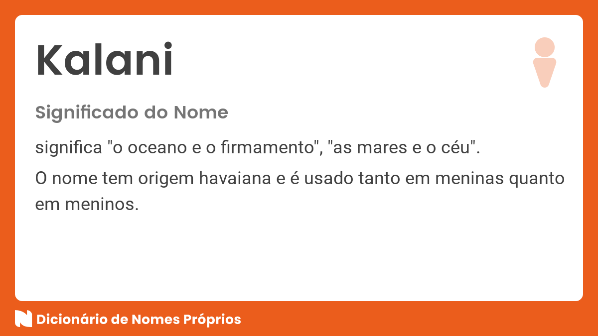 Significado do nome Kalani - Dicionário de Nomes Próprios