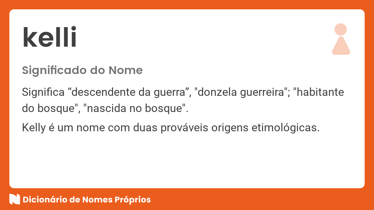 Significado do nome Kelly - Dicionário de Nomes Próprios