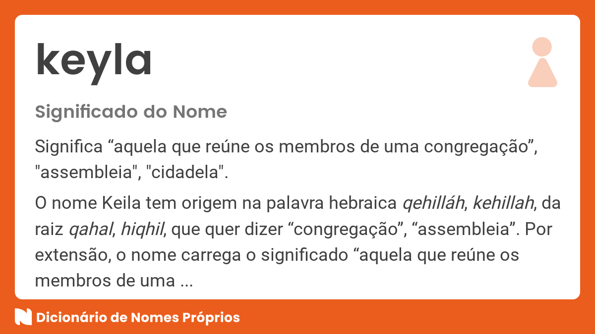 Significado do nome Keila - Dicionário de Nomes Próprios