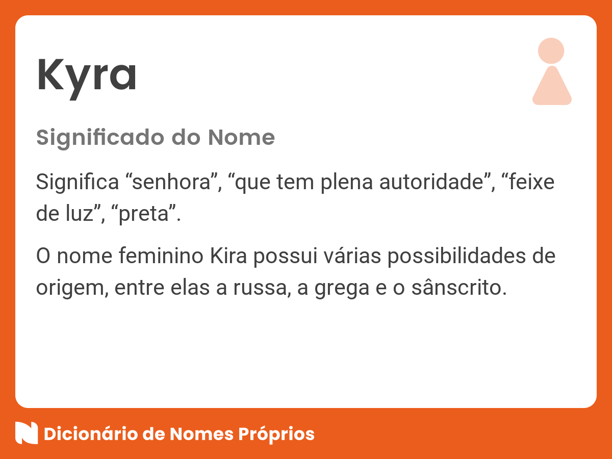 Significado do nome Kyra - Dicionário de Nomes Próprios