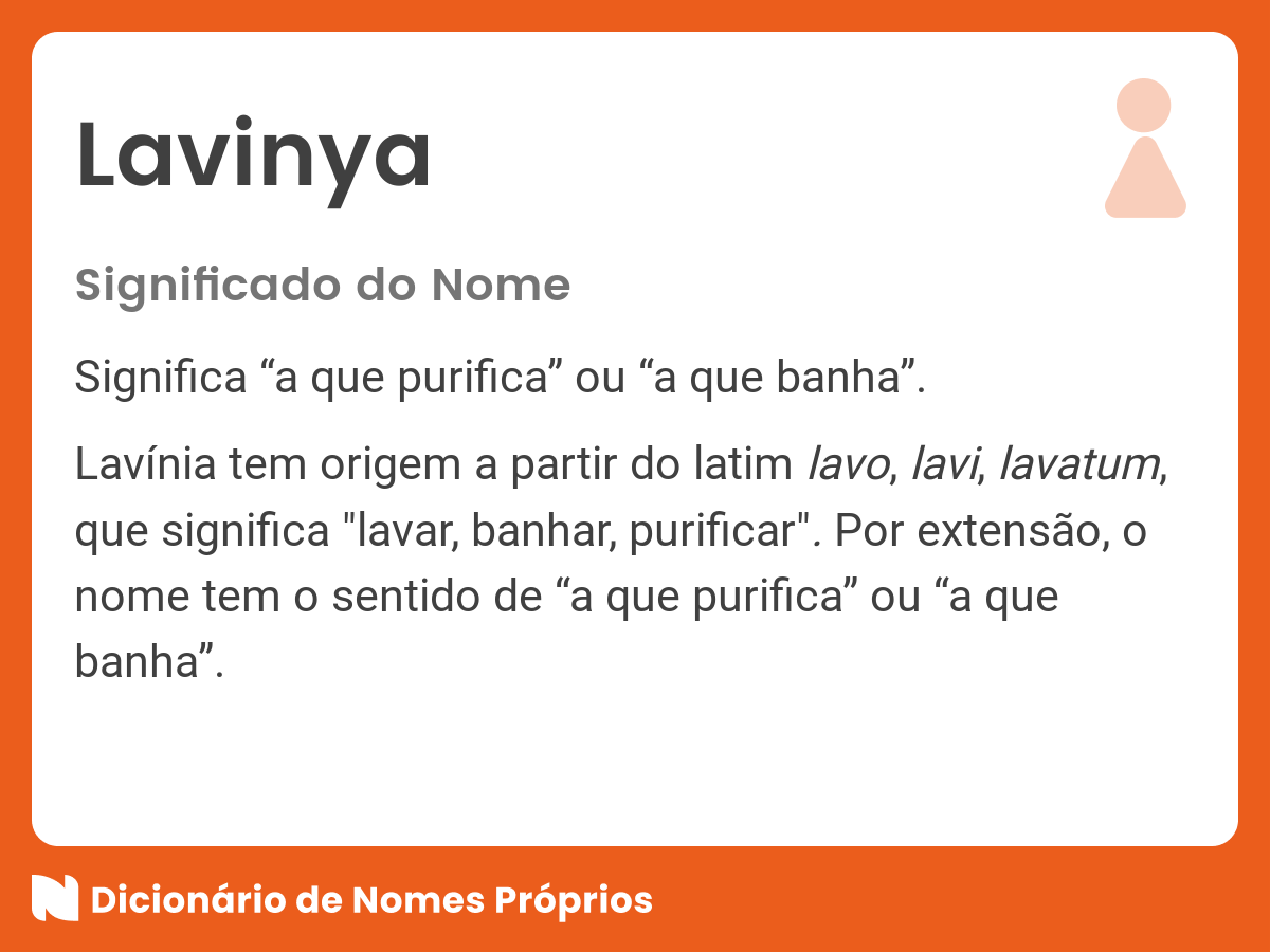 Significado do nome Lavinya - Dicionário de Nomes Próprios