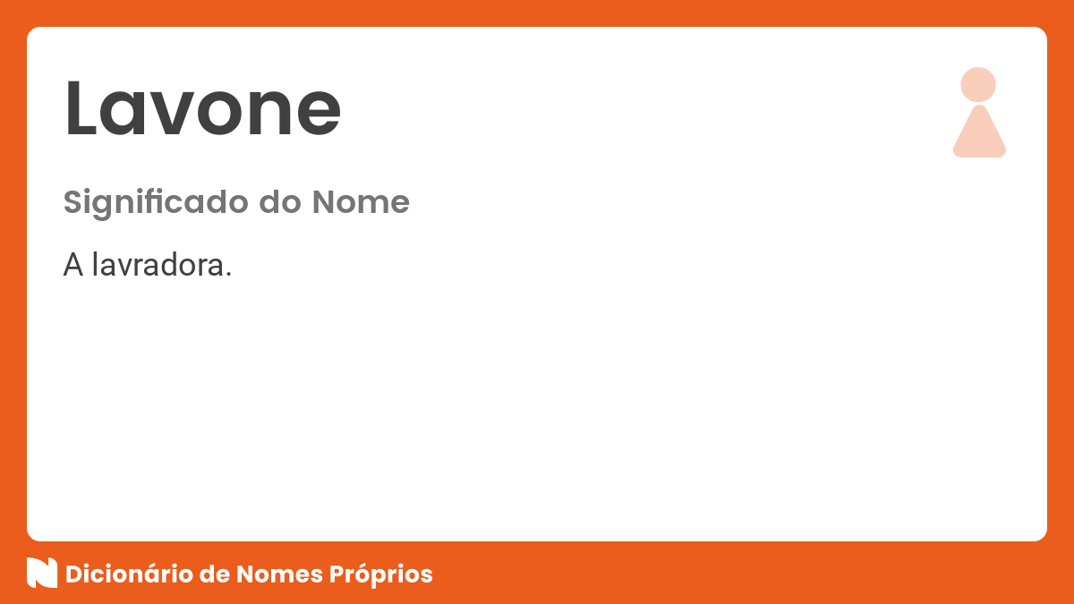 Significado do nome Lavone - Dicionário de Nomes Próprios