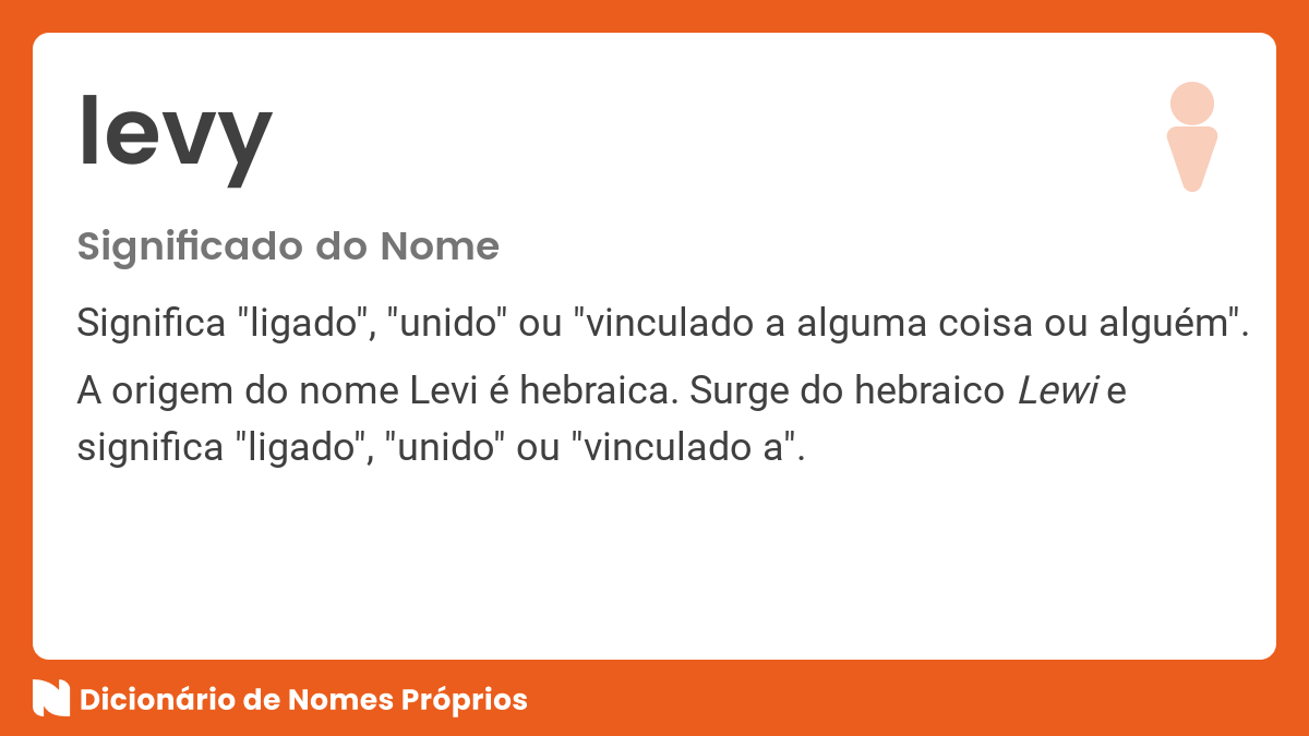 Significado do nome Levi - Dicionário de Nomes Próprios
