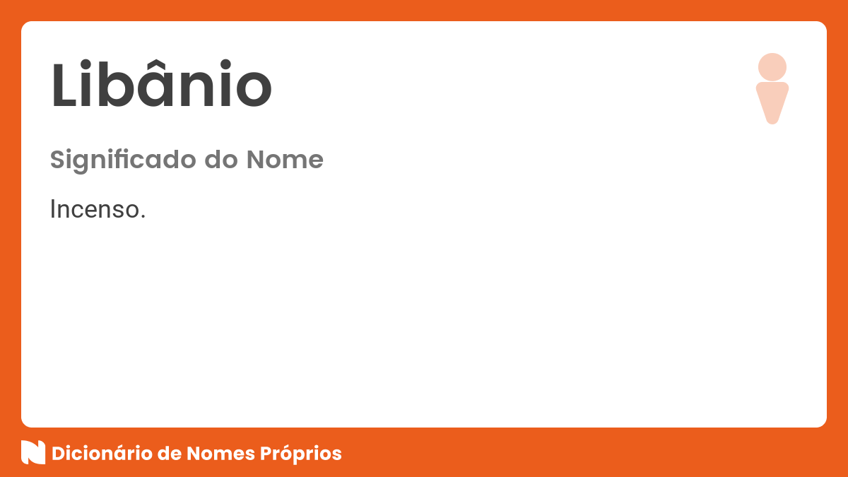 Significado do nome Libânio - Dicionário de Nomes Próprios