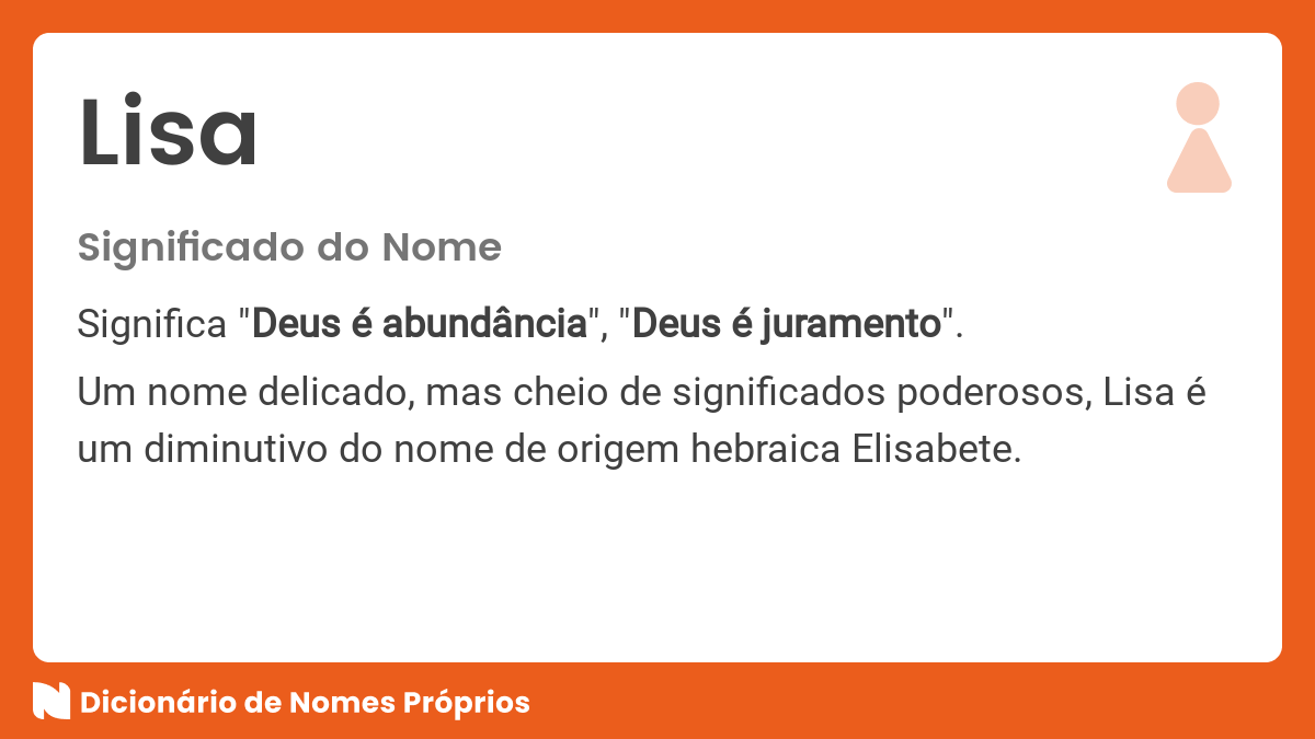 Significado do nome Lisa - Dicionário de Nomes Próprios