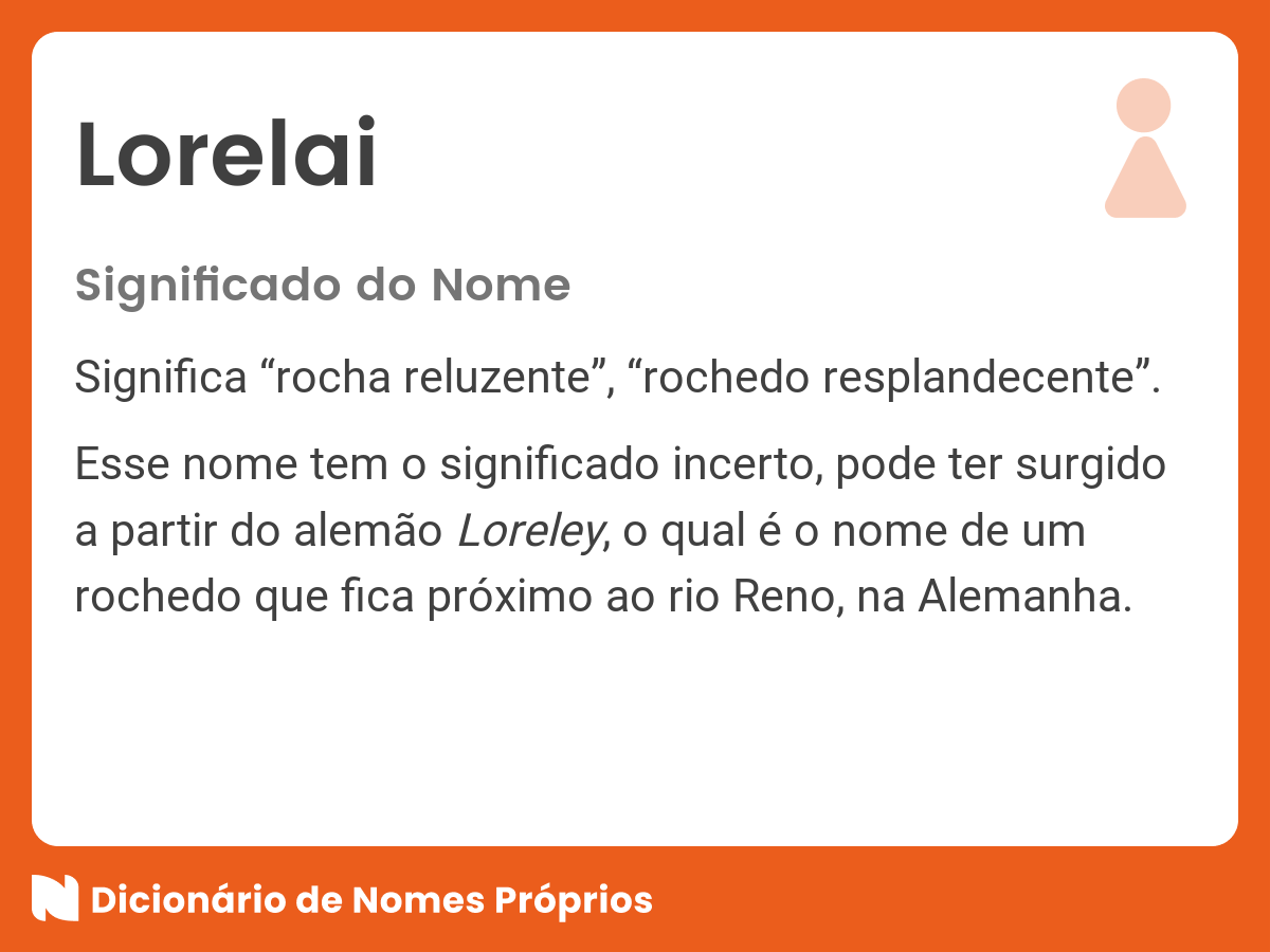 Significado do nome Lorelai - Dicionário de Nomes Próprios