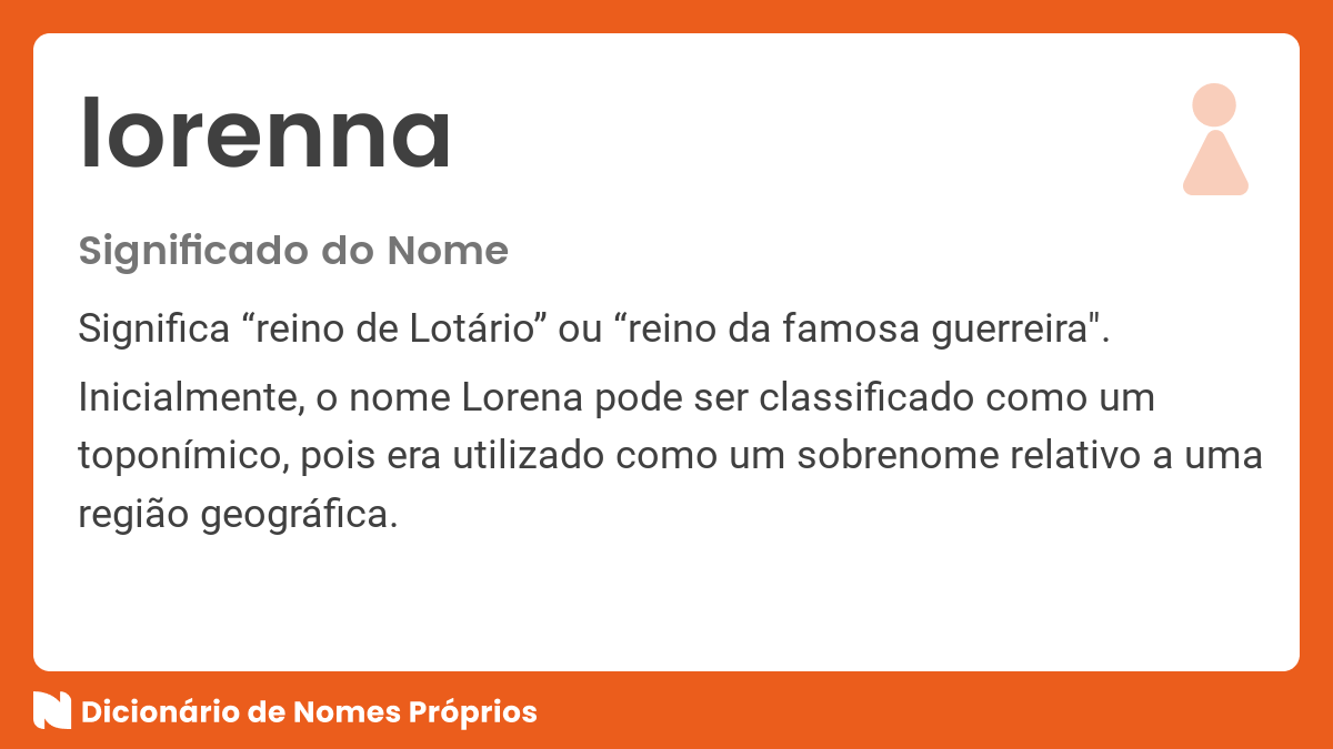 Significado do nome Lorena - Dicionário de Nomes Próprios