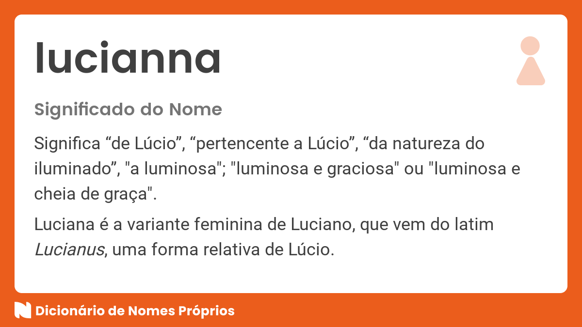 Significado do nome Luciana - Dicionário de Nomes Próprios