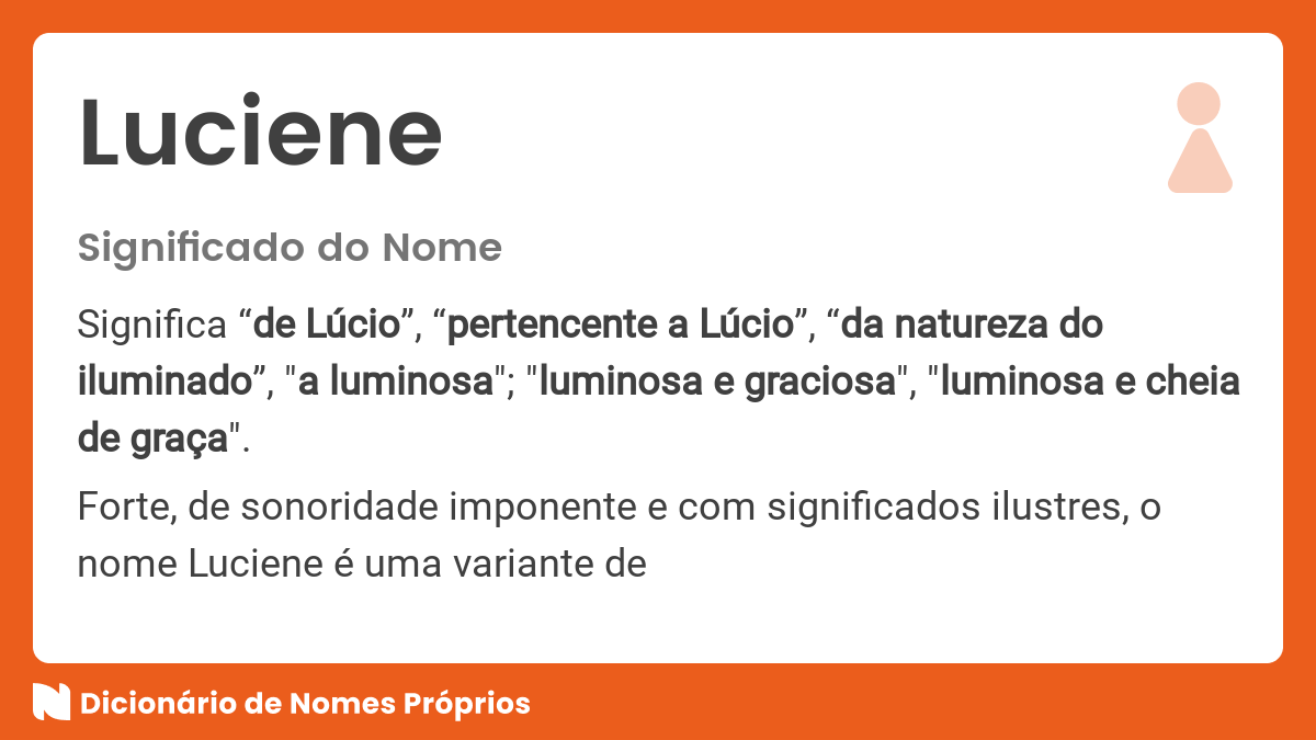 Significado do nome Luciene - Dicionário de Nomes Próprios