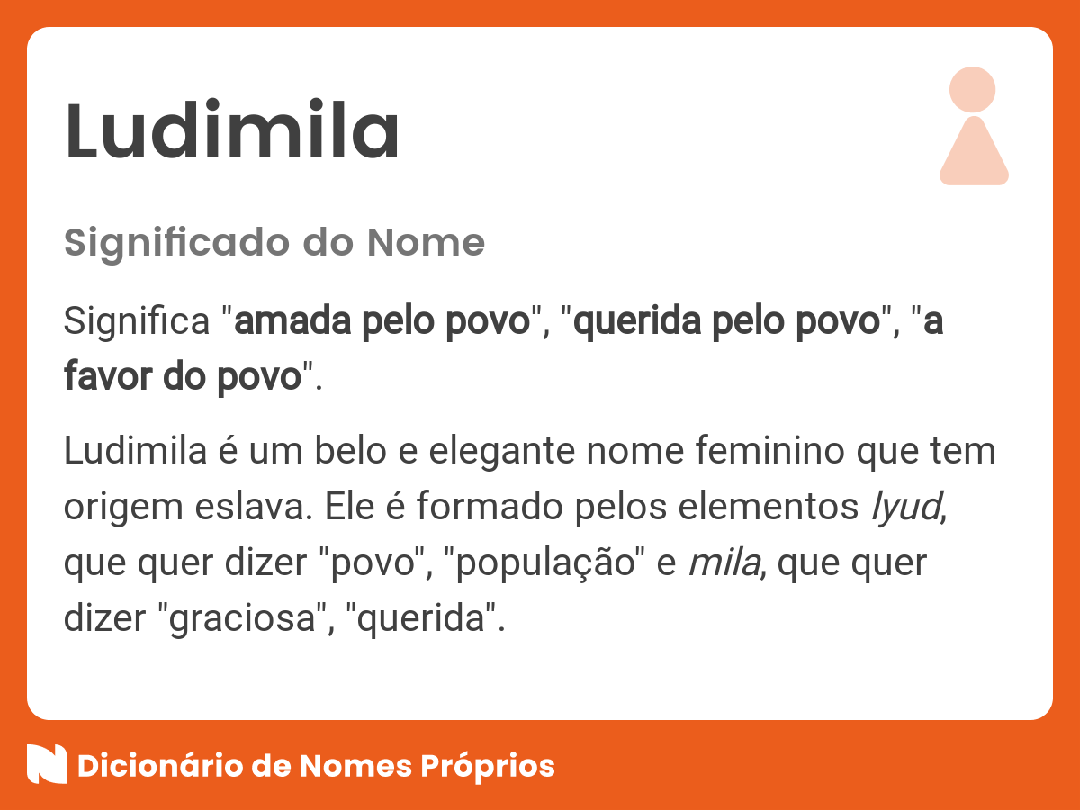 Significado do nome Ludimila - Dicionário de Nomes Próprios
