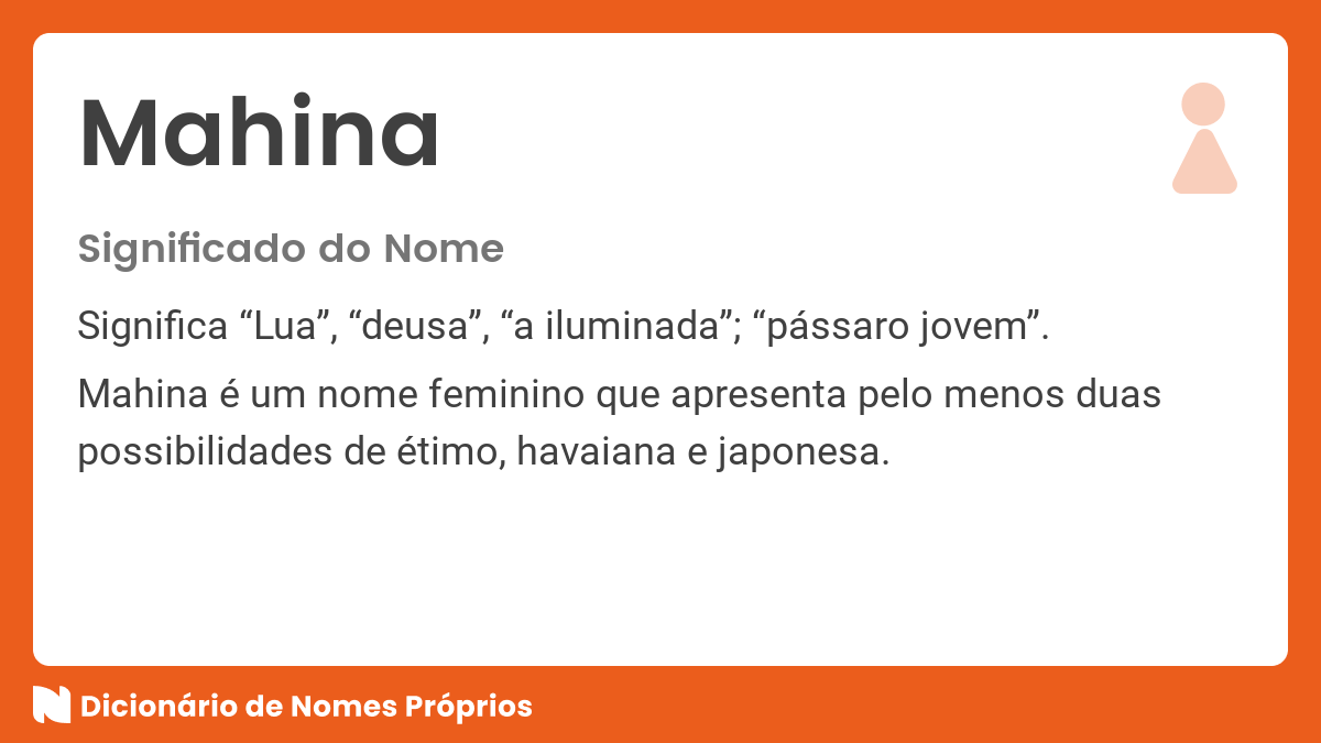 Significado do nome Mahina - Dicionário de Nomes Próprios