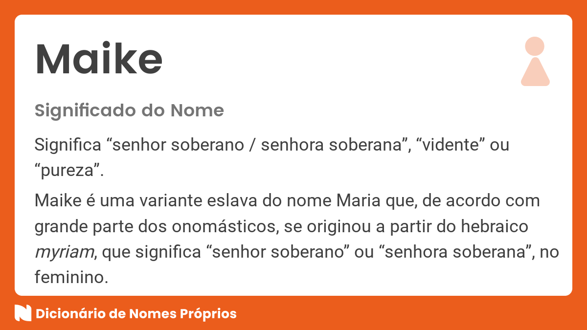 Significado do nome Maike - Dicionário de Nomes Próprios