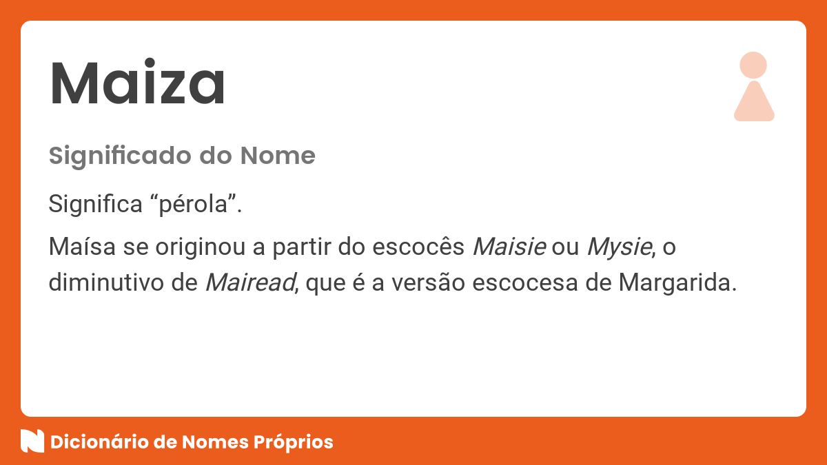 Significado do nome Maísa - Dicionário de Nomes Próprios