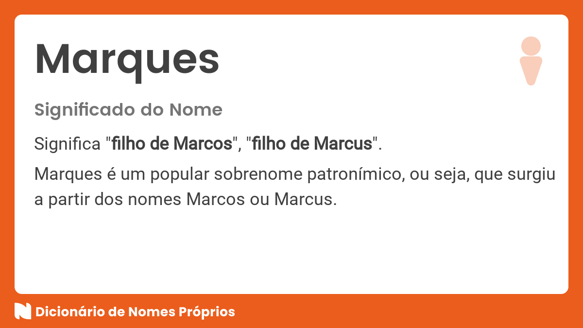 Significado do nome Marques - Dicionário de Nomes Próprios