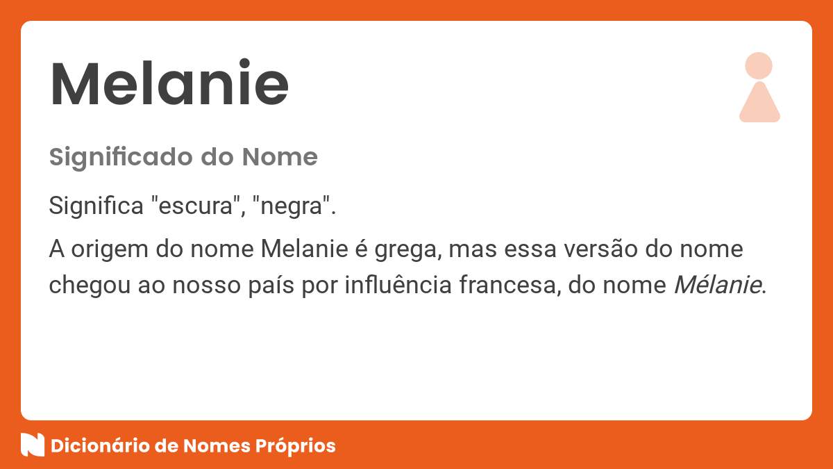Significado do nome Melanie - Dicionário de Nomes Próprios