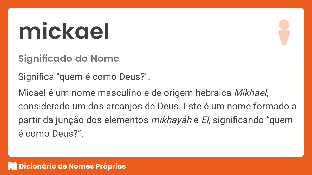 Significado do nome Micael - Dicionário de Nomes Próprios