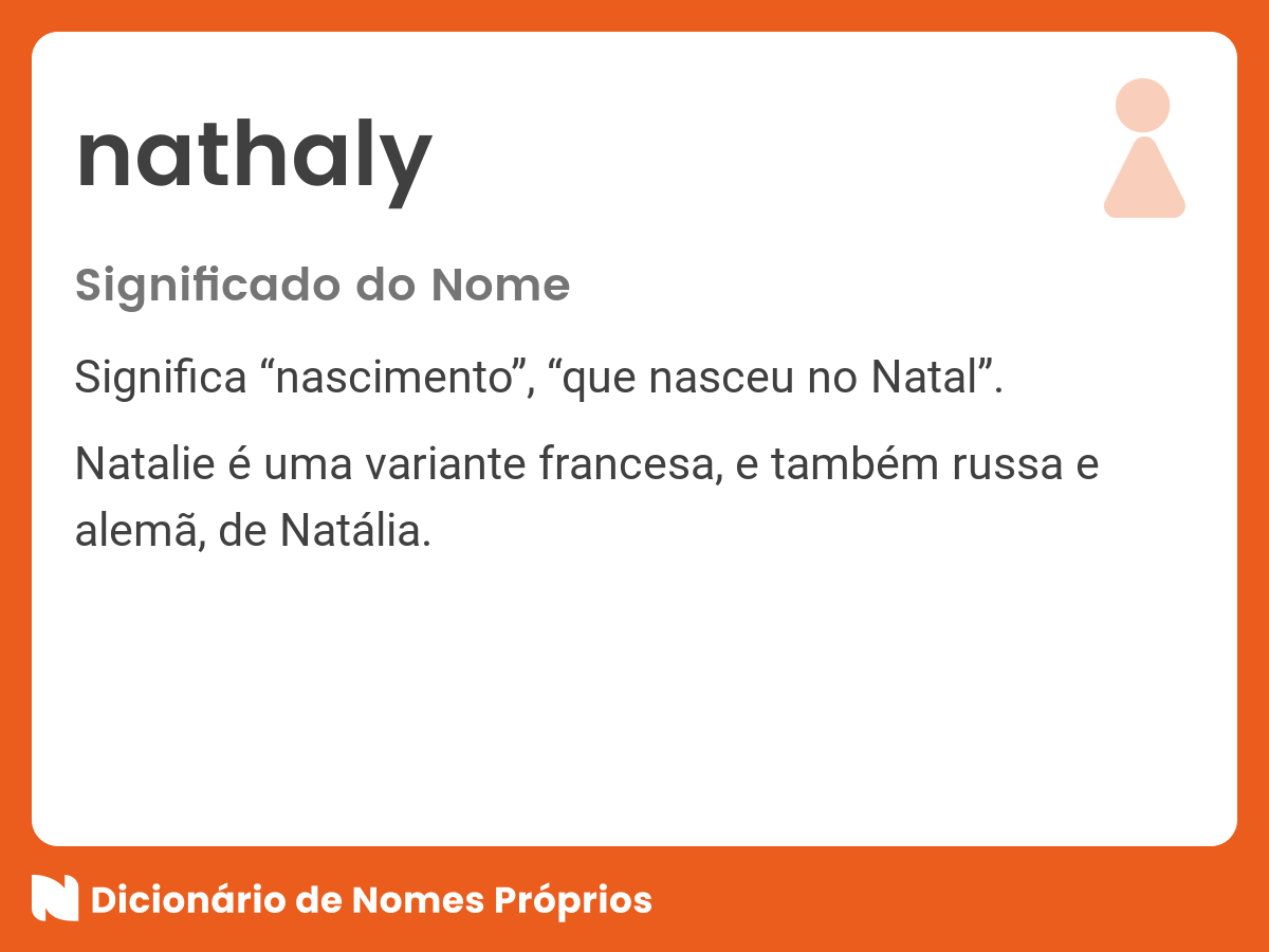 Significado do nome Nathaly - Dicionário de Nomes Próprios