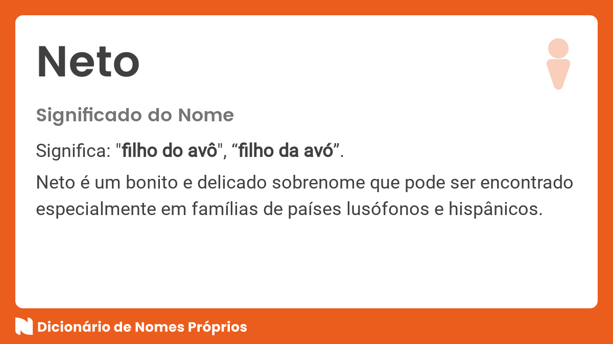 Significado do nome Neto - Dicionário de Nomes Próprios