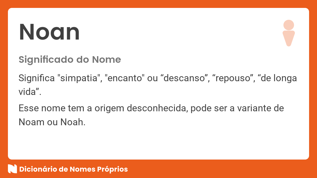 Significado do nome Noan - Dicionário de Nomes Próprios