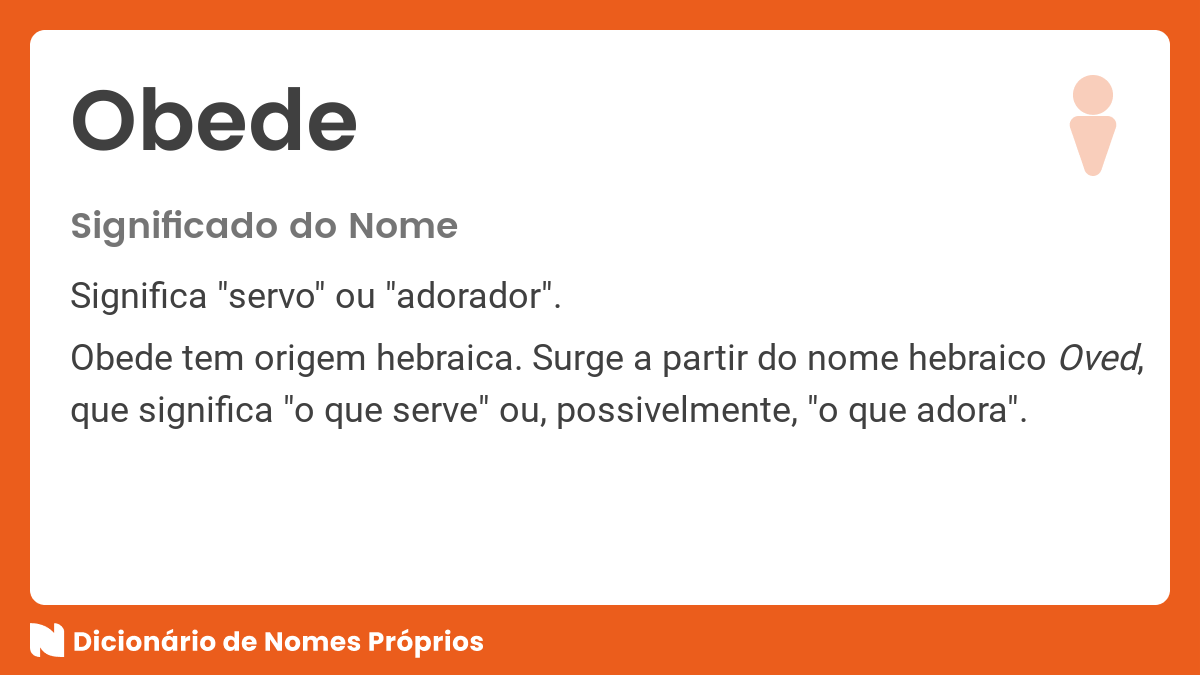 Significado do nome Obede - Dicionário de Nomes Próprios