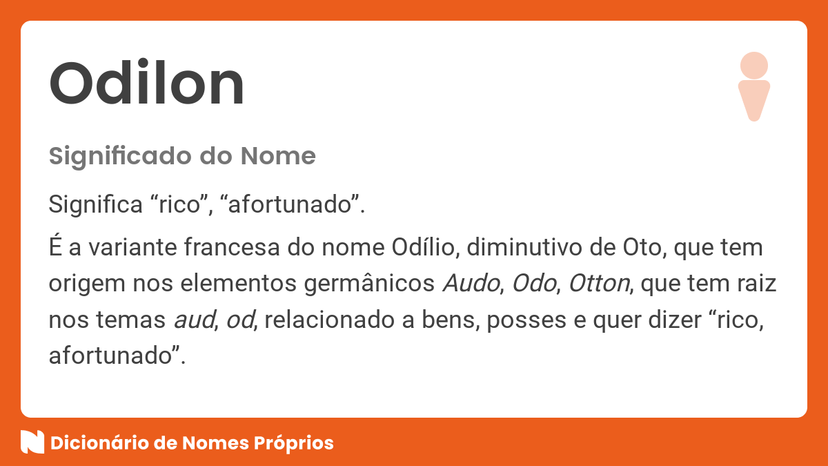 Significado do nome Odilon - Dicionário de Nomes Próprios