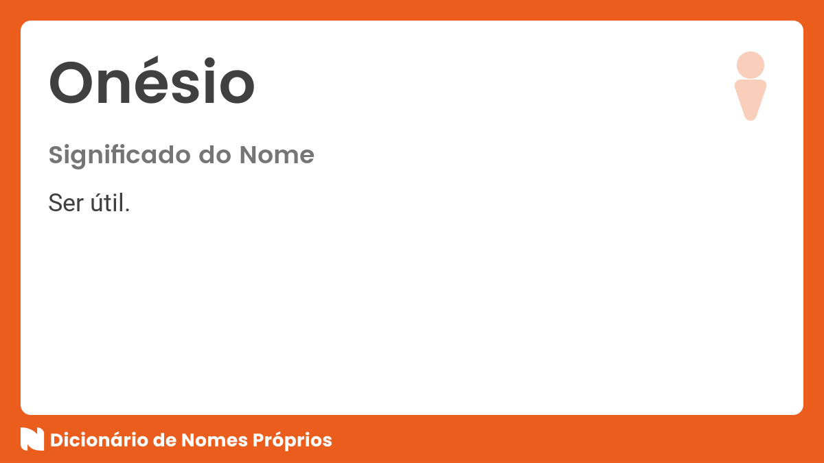 Significado do nome Onésio - Dicionário de Nomes Próprios