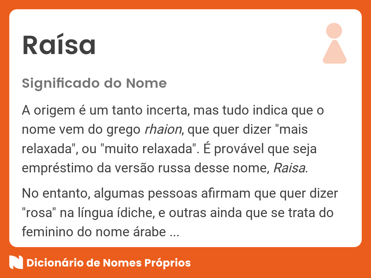 Significado do nome Raísa - Dicionário de Nomes Próprios