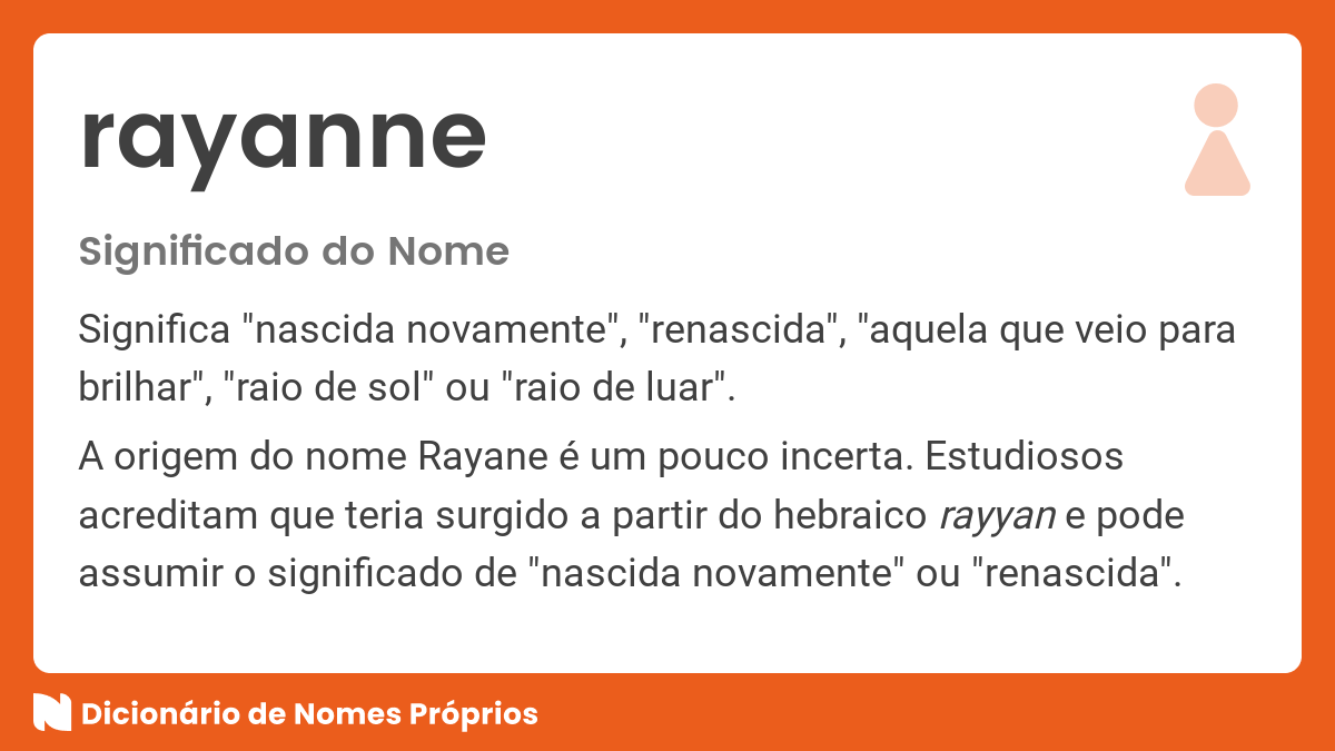 Significado do nome Rayane - Dicionário de Nomes Próprios
